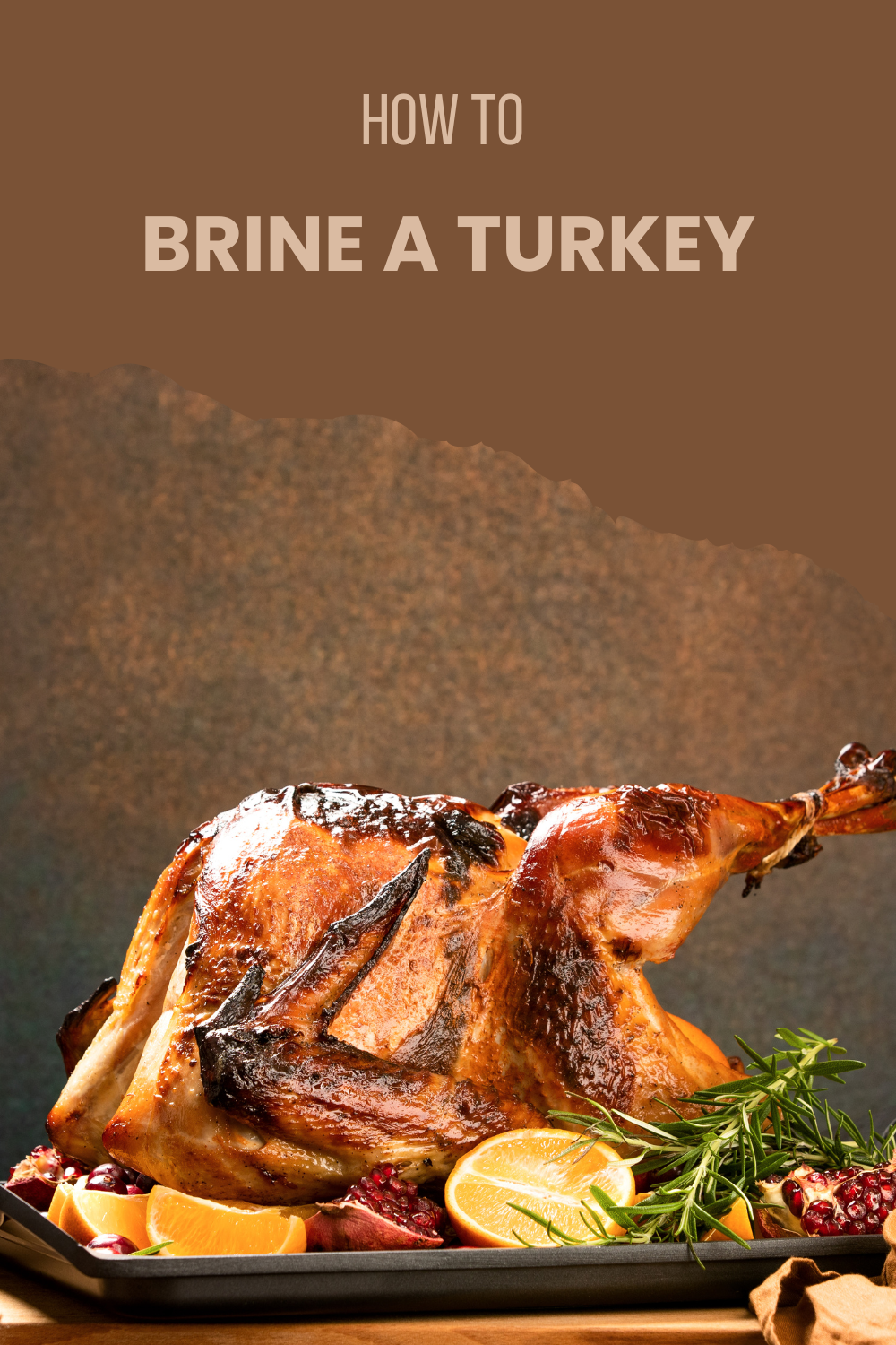 How to Brine a Turkey - A Step-by-Step Guide